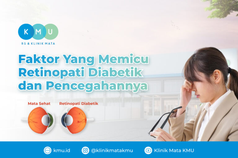 Faktor yang Memicu Retinopati Diabetik dan Pencegahannya